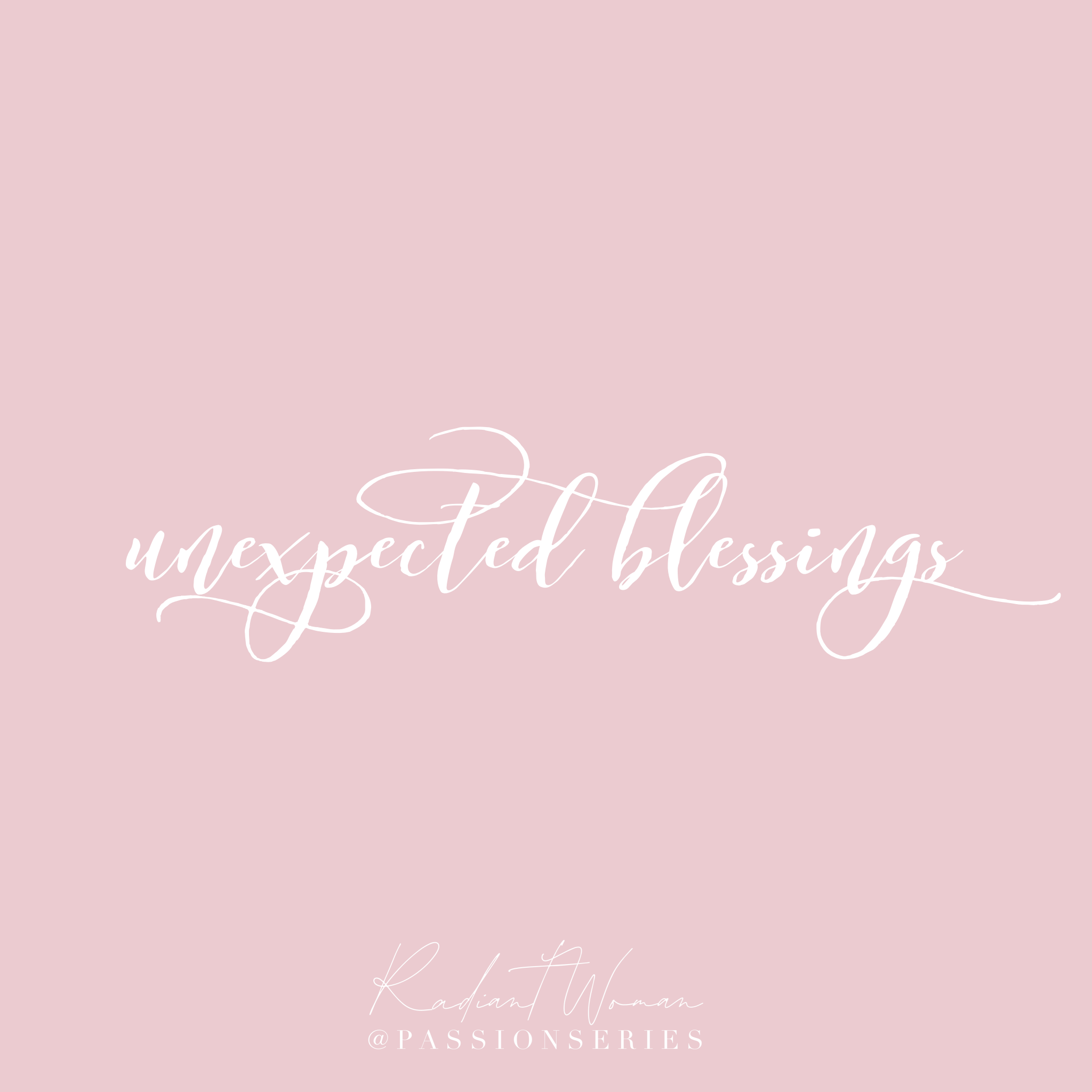 Unexpected Blessings – Passion Series