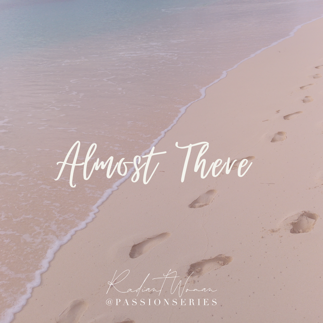 Almost There Quotes